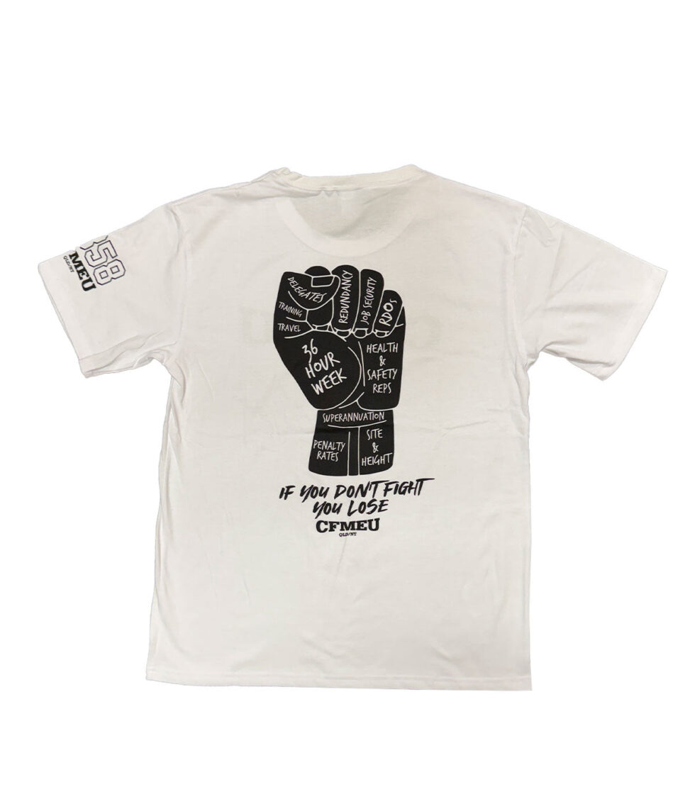 If You Don’t Fight, You Lose – T-shirt - CFMEU Queensland & NT
